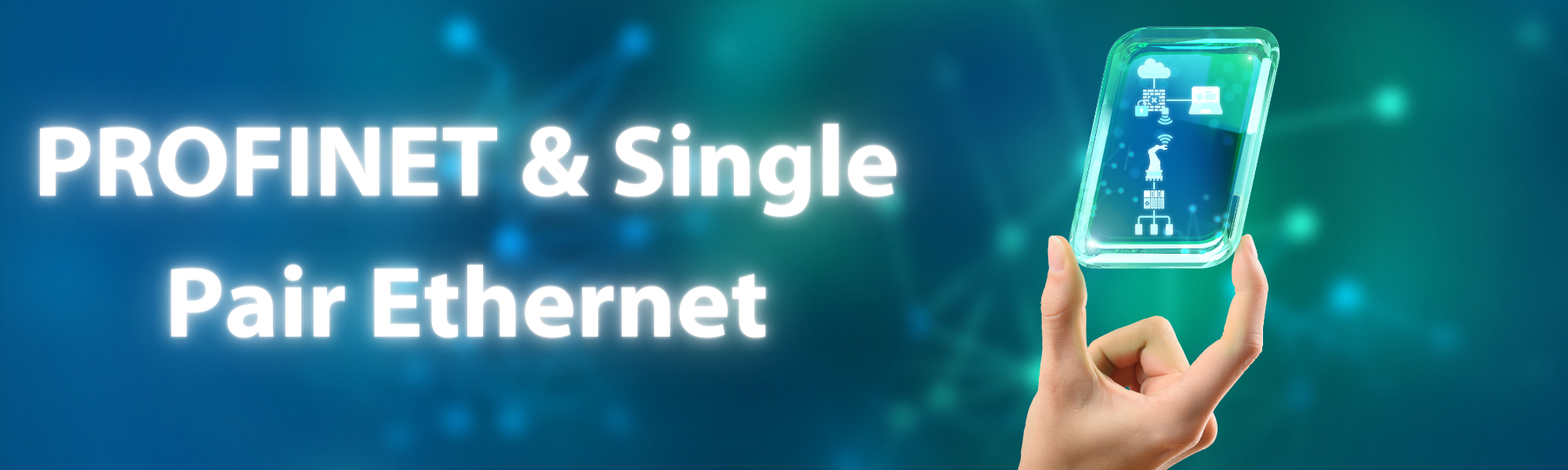 PROFINET - Single Pair Ethernet (SPE) - PROFINET UK
